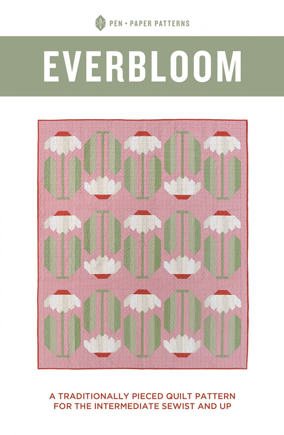 Everbloom quilt pattern by Pen + Paper Patterns– Bloomerie Fabrics